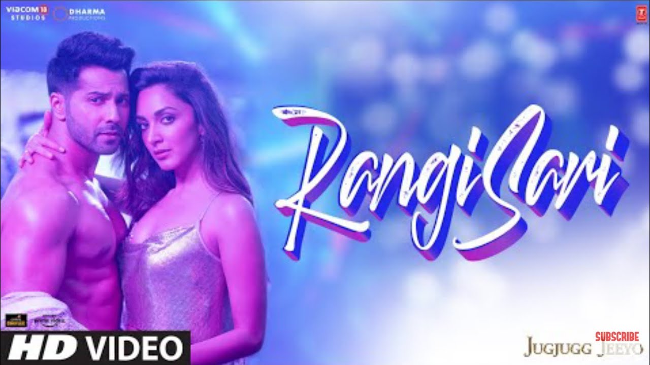 Rangi Saari (New Song) Jugg Jugg Jeeyo | Varun Dhawan & Kiara Advani | - YouTube