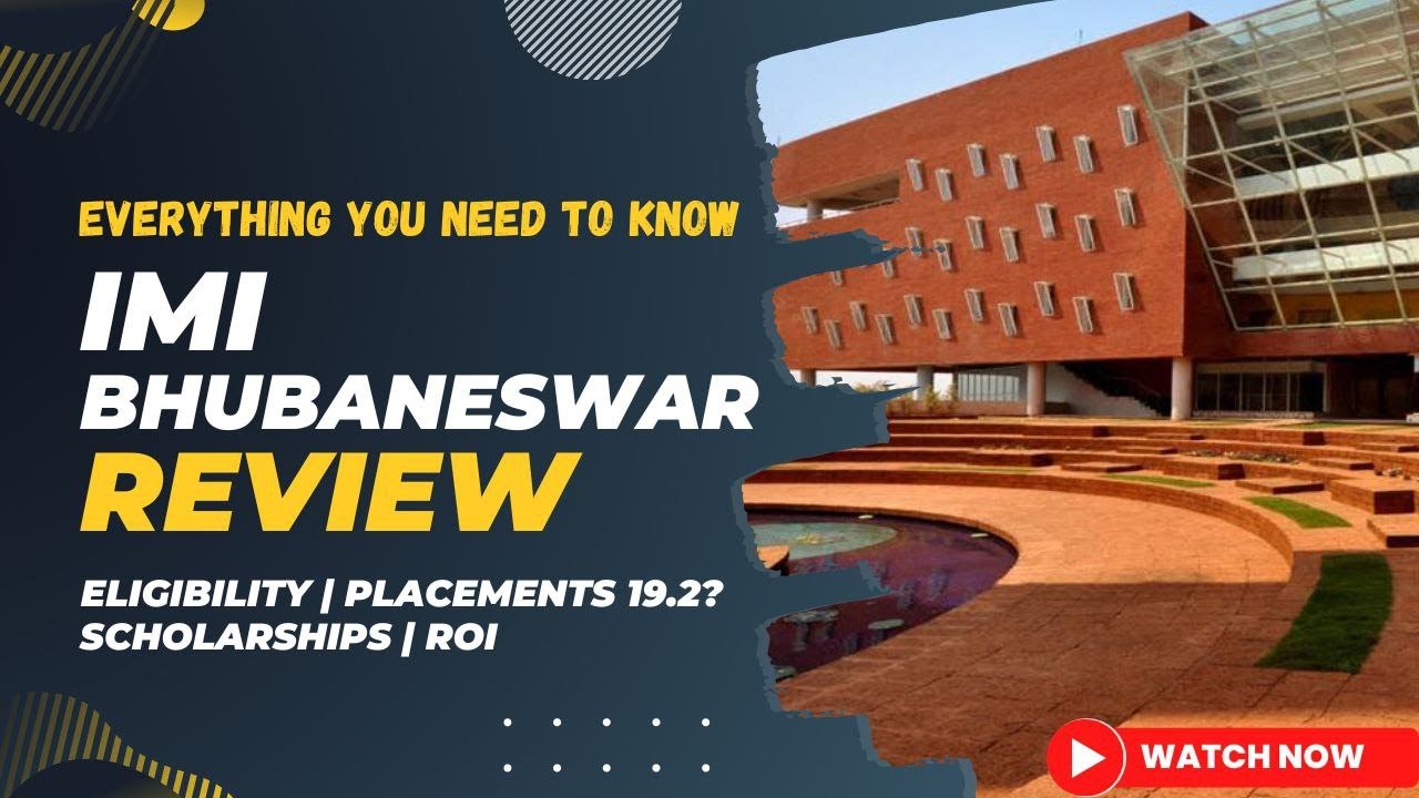 IMI Bhubaneshwar Review 2023 | Placement Statistics, Eligibility ...