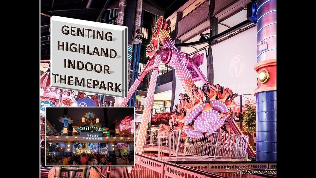 jalan-jalan ke GENTING HIGHLAND||INDOR THEME PARK||PART 1 - YouTube