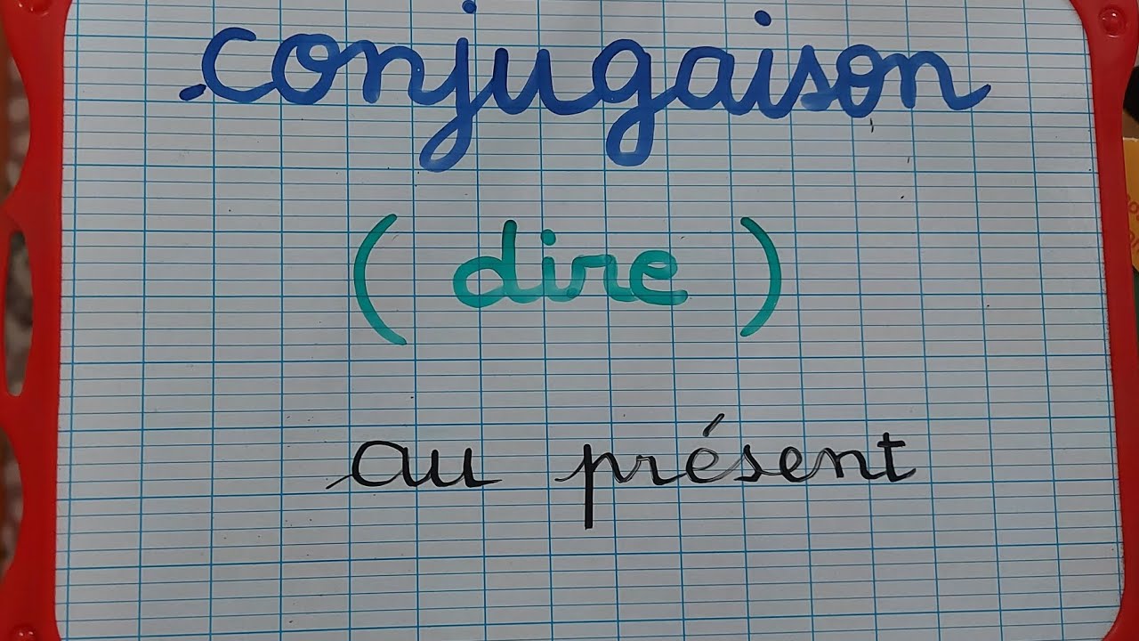 تعلم الفرنسية للمبتدئين تصريف الأفعال Conjugaison Dire Au Présent
