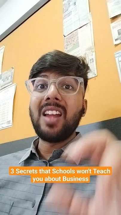 3 Secrets that Schools won't Teach you about Business #education #entrepreneurship - YouTube