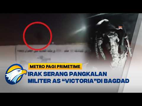 Irak Bombardir Pangkalan Militer 'Victoria' AS di Bagdad - [Metro Pagi Primetime]