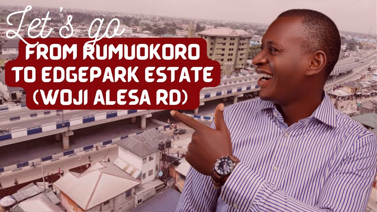 Watch Me Take You On A Journey From Rumuokoro Flyover Down To Edge Park ...