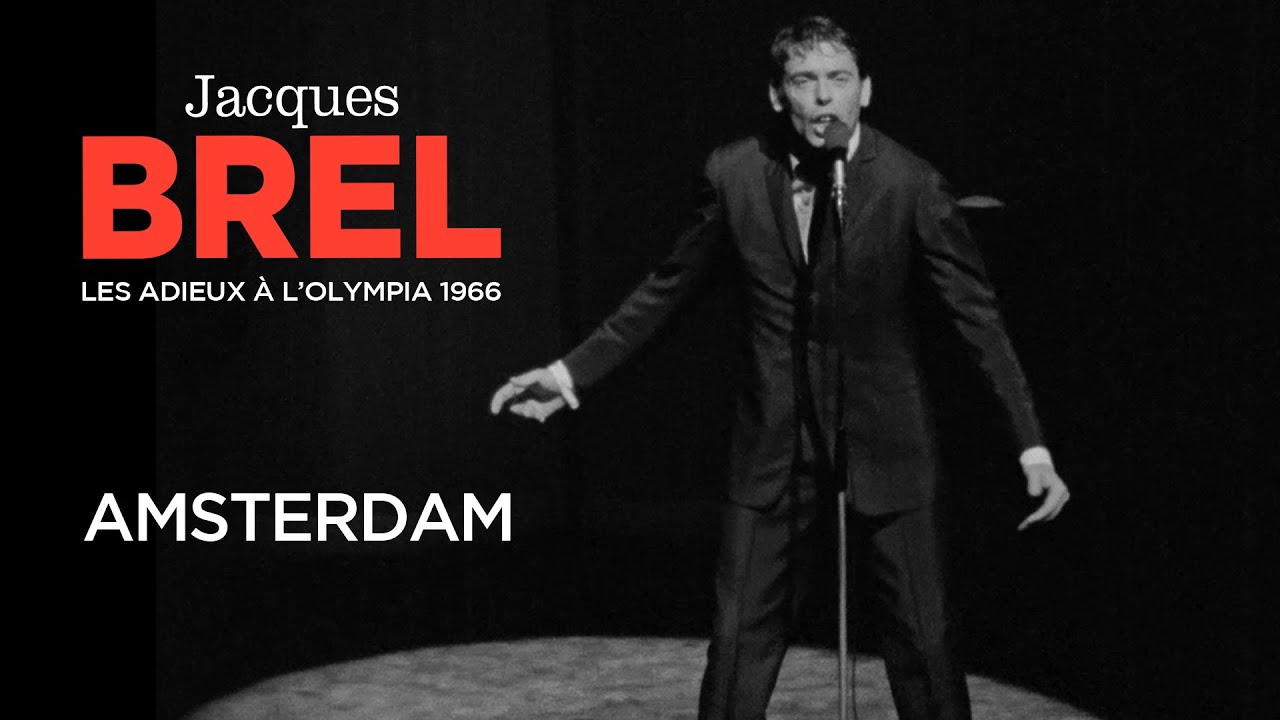 Jacques Brel - Amsterdam (Live officiel Les Adieux à l’Olympia 1966) - YouTube Music