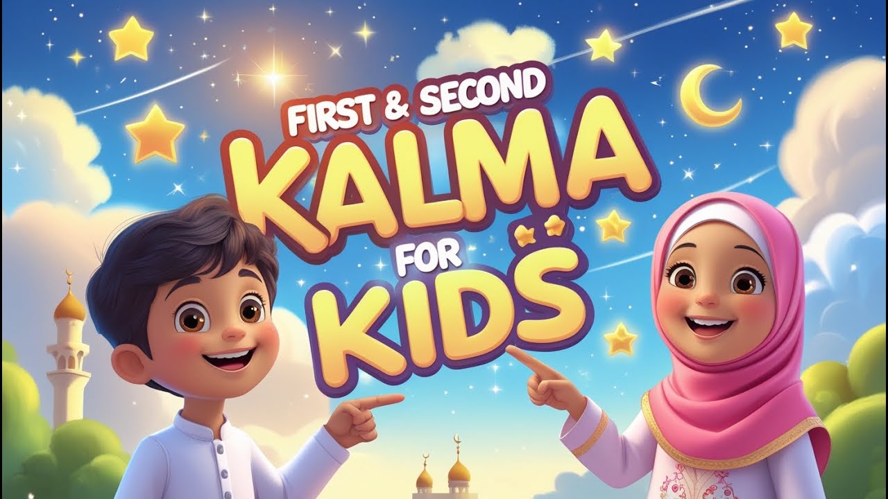 Learn the First and Second Kalma with Meaning – Kids Islamic Video ...
