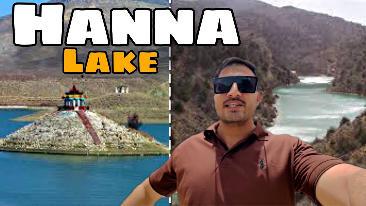 Hanna Lake & Urak Valley Quetta Balochistan ️😍..Quetta Lehri Sajji ...