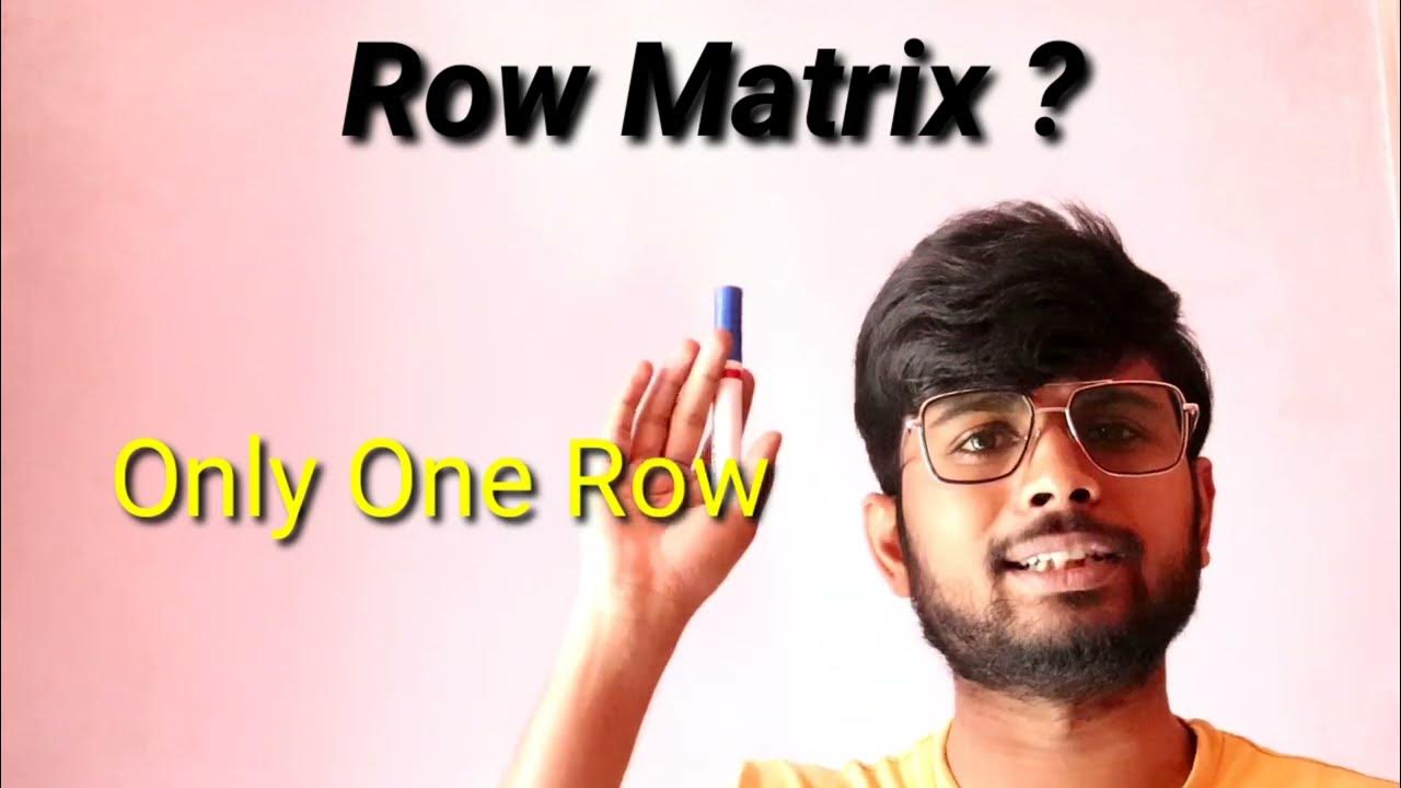 What is Row Matrix? |Easy Explaination|Alphabet Classes - YouTube