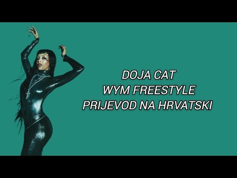 DOJA CAT WYM FREESTYLE PRIJEVOD NA HRVATSKI - YouTube