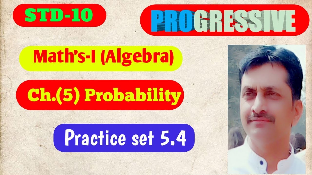 STD.10 Math's-I (Algebra) Chapter (5) Probability Practice set 5.4 ...