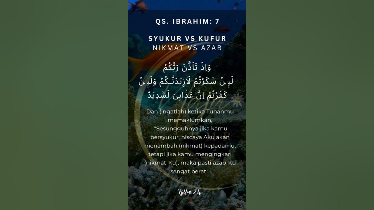 QS. IBRAHIM: 7 (SYUKUR VS KUFUR) #syukur #kufur #nikmat #azab #learningquran #njumar - YouTube