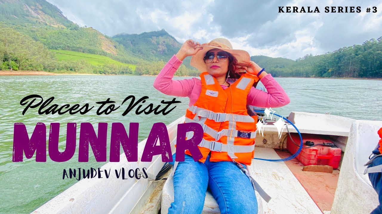 Munnar VLOG Places to visit Munnar Boating in Munnar Echo Point Kundala ...