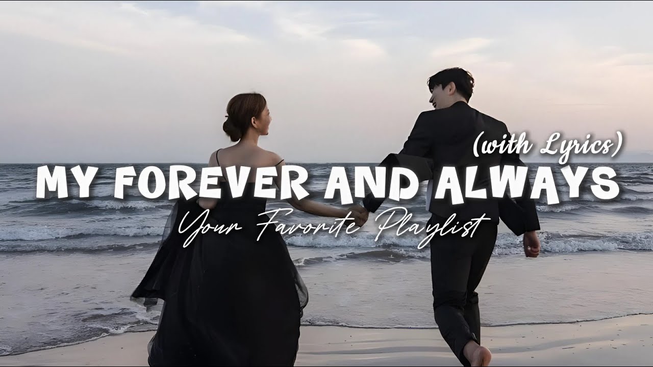 My Forever And Always - Emotional Romantic Love Song | Lyric Video ...