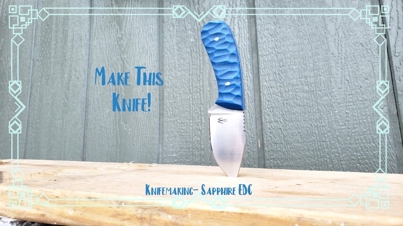 Knifemaking- A Sapphire EDC Knife - YouTube