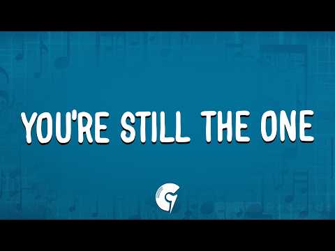Shania Twain - You're Still The One (Lyrics)