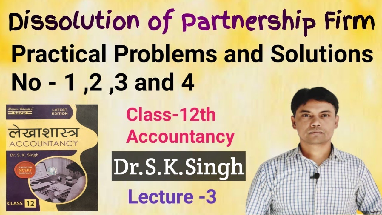 | Dissolution of Partnership Firm | Practical Problems and Solutions No ...