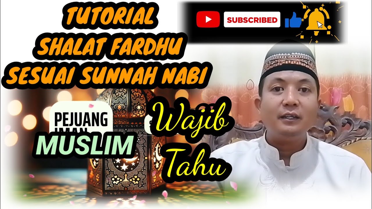 Tutorial Sholat Fardhu Sesuai Sunnah Nabi – Wajib Tahu untuk Muslim! - YouTube