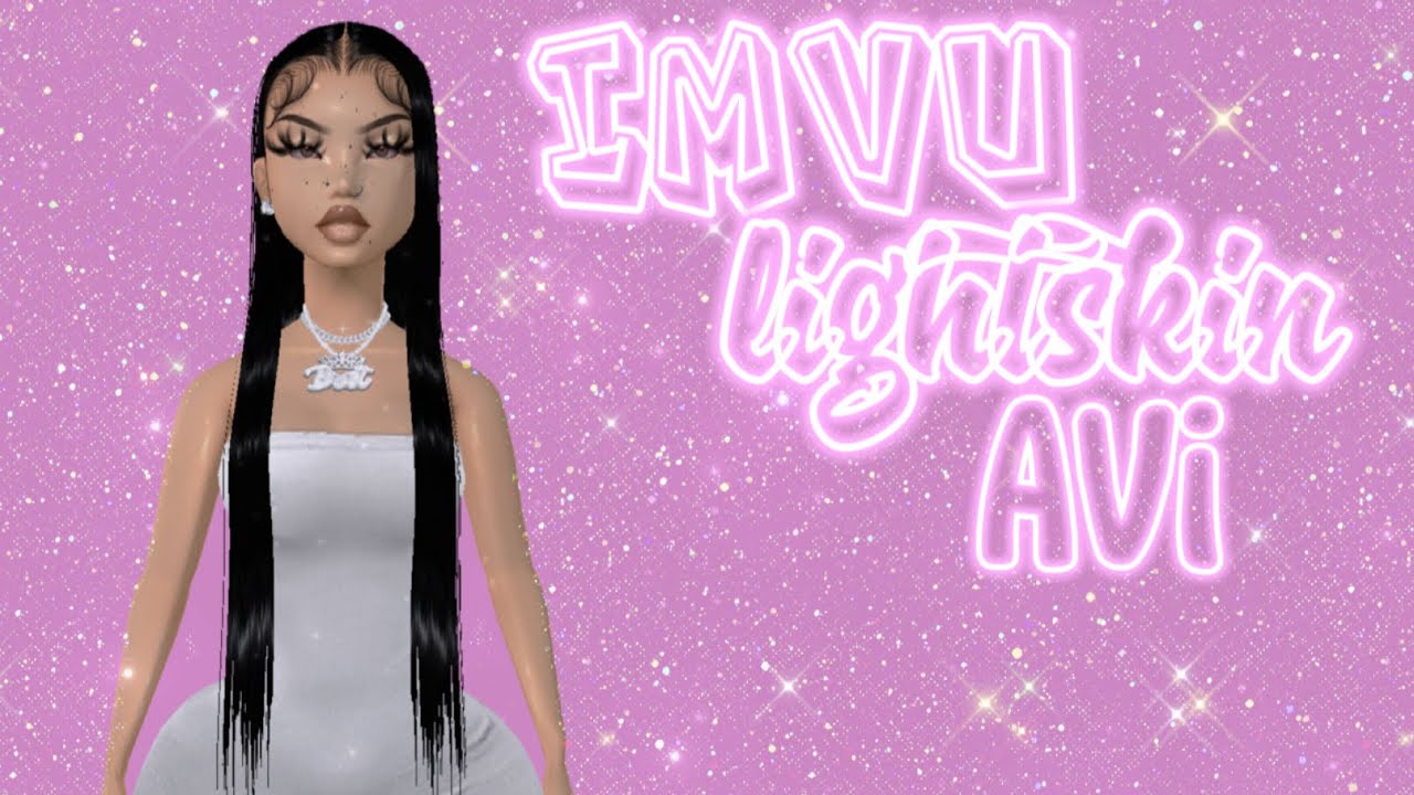 HOW TO MAKE A LIGHTSKIN AVI😍| IMVU - YouTube
