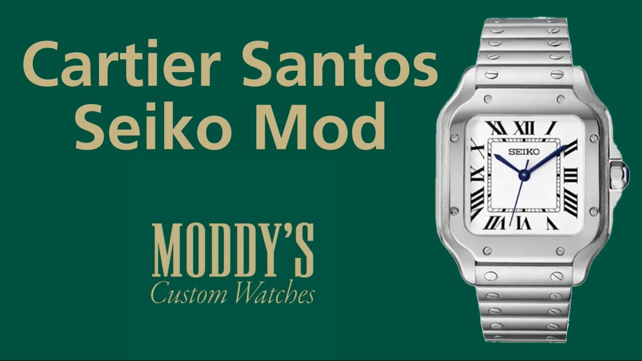 THE BEST 1:1 CARTIER SANTOS SEIKO MOD -- MODDYS CUSTOM WATCHES REVIEW ...