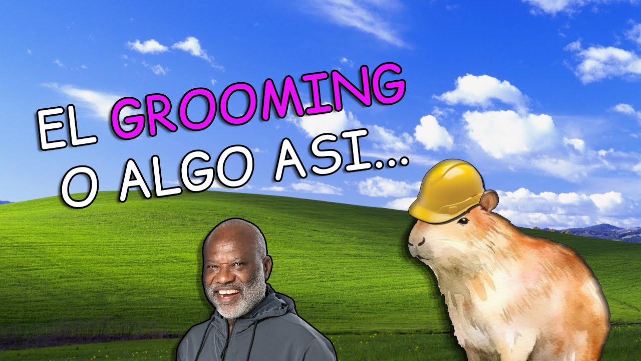 El Grooming o algo asi... 🐐 - YouTube