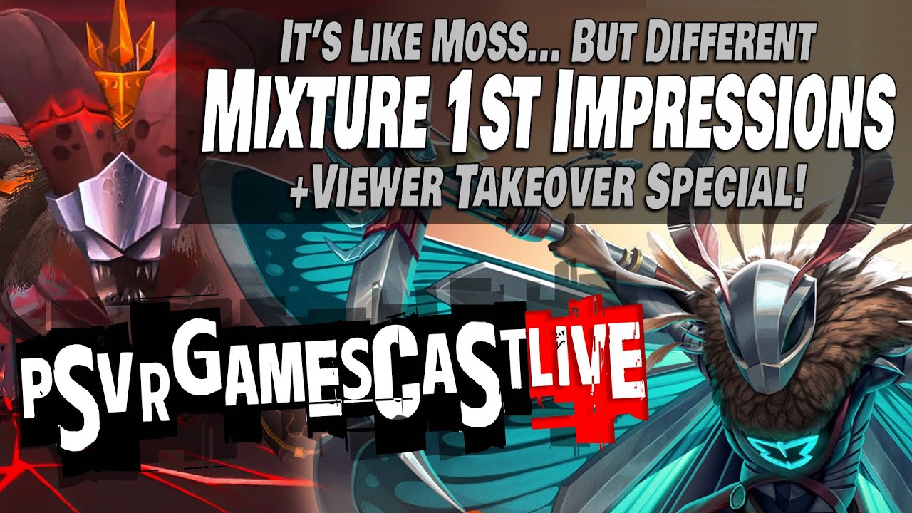 First Impressions of Mixture | Viewer Takeover Special | PSVR2 ...