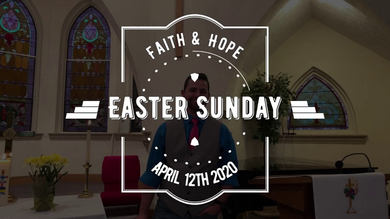 April 12th 2020 - Easter Sunday - YouTube
