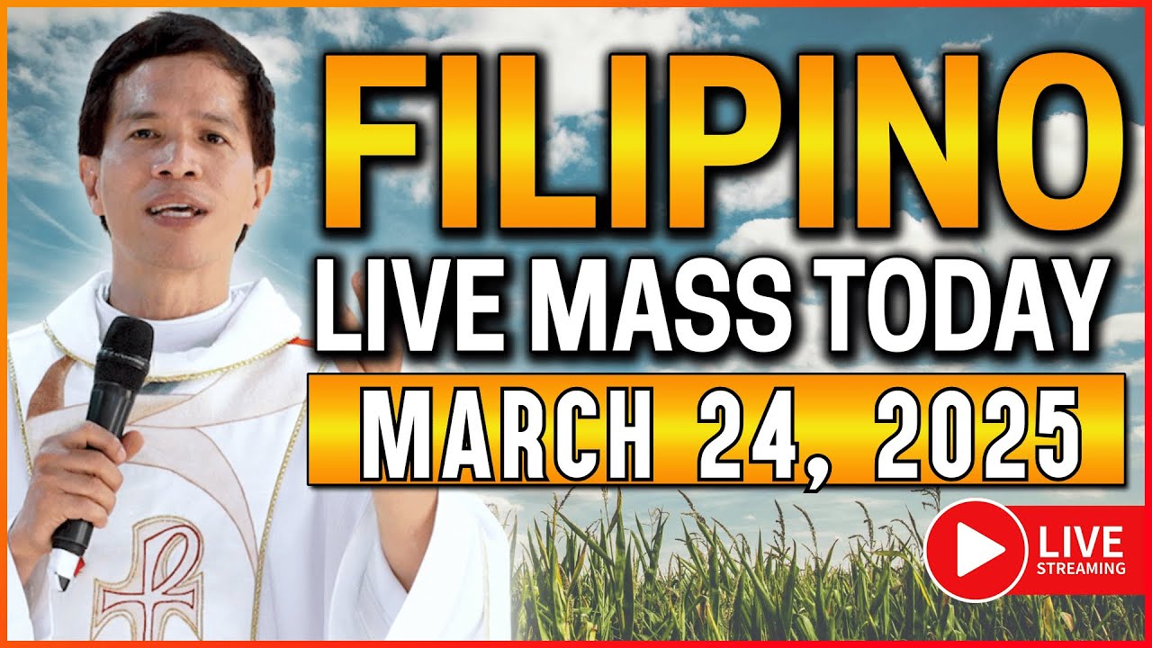 MONDAY FILIPINO ONLINE LIVE MASS TODAY || MARCH 24, 2025 || FR. FIDEL ...