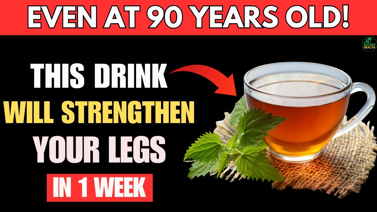 Your Legs Get Weak First! Drink These 3 Powerful Drinks to Strengthen ...
