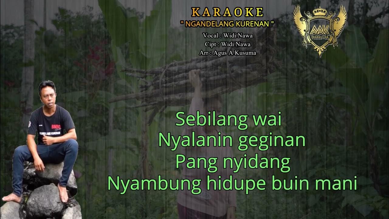 Karaoke "Ngandelang Kurenan" Widi Nawa AAK Pro - YouTube