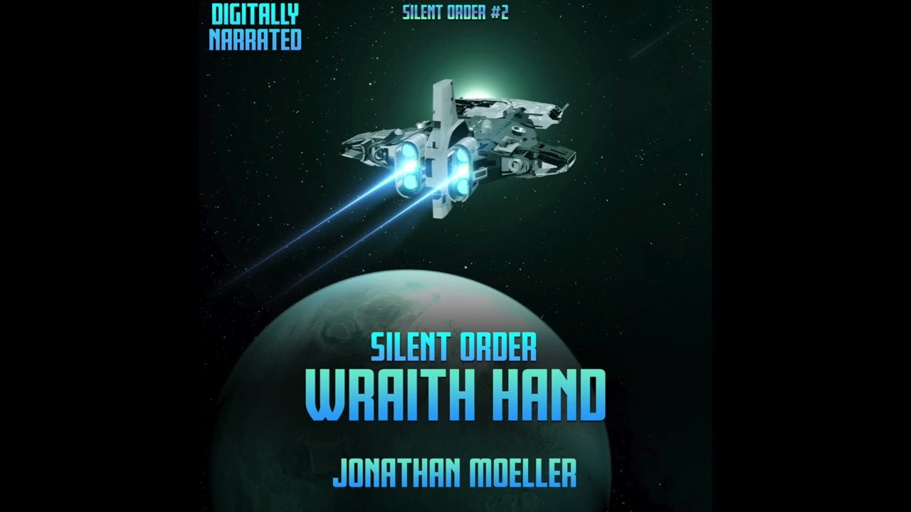 Silent Order: Wraith Hand - An Unabridged Science Fiction Audiobook ...