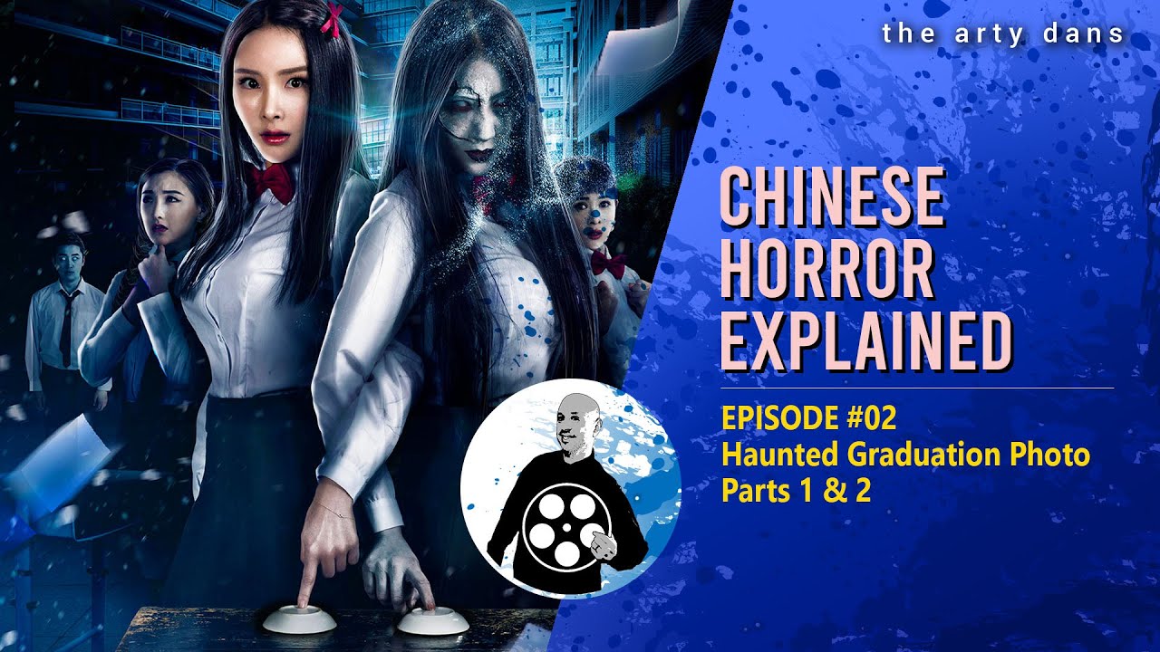 Chinese Horror Explained EP#002: Haunted Graduation Photo 1 and 2 ...
