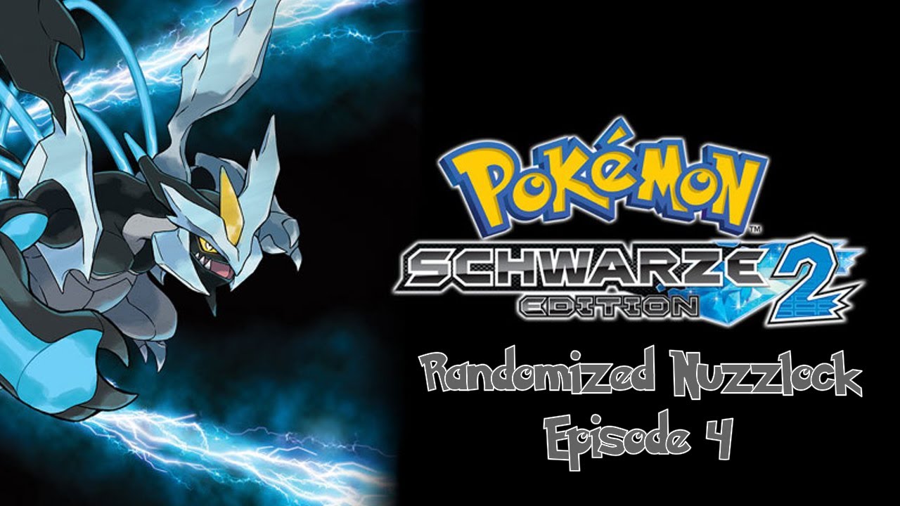 Let's Play Pokemon Schwarz 2 Randomizer Nuzlocke #4 Legendäre Pokemon ...