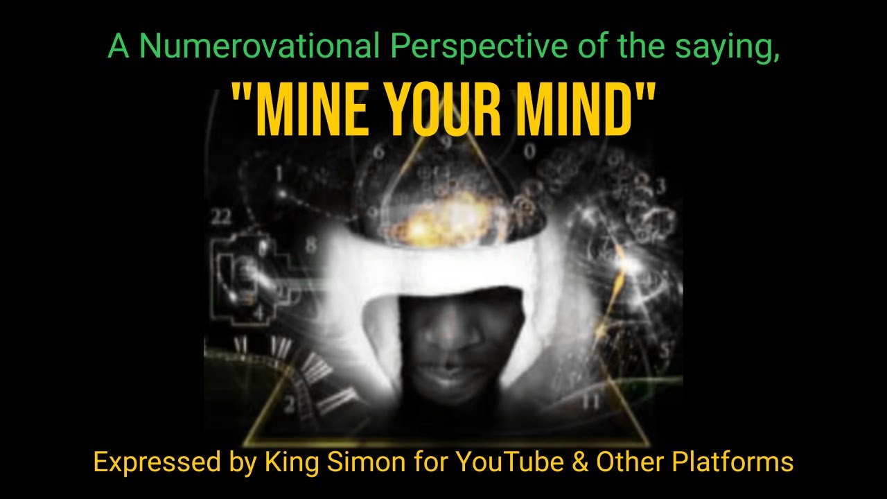 MINE your MIND | A Numerovational Perspective - YouTube