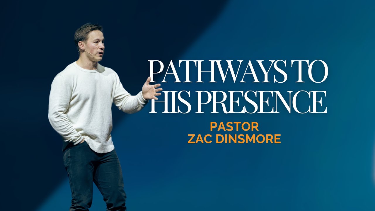 Pathways To His Presence - Zac Dinsmore - YouTube