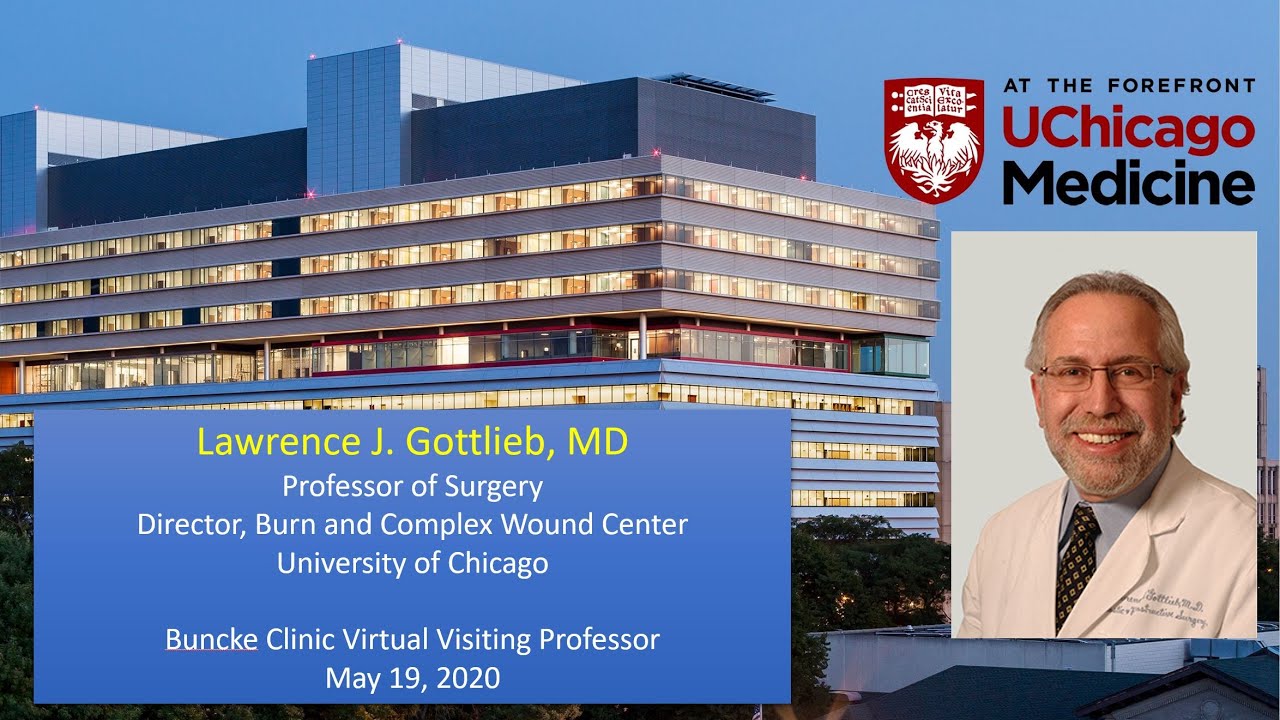 Dr. Lawrence Gottlieb - Buncke Clinic Virtual Visiting Professor, May ...
