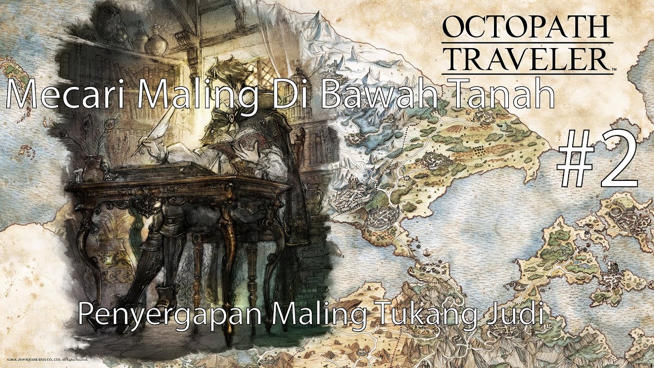 Membantu Cyrus Albright Menangkap Maling #2|Octopath Traveler # ...