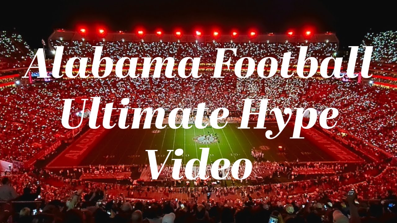 Alabama Football Ultimate Hype Video - YouTube
