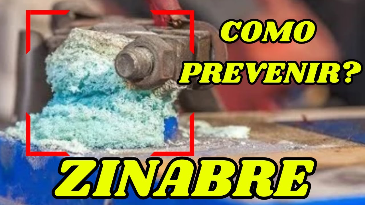 COMO PREVENIR O ZINABRE EM BATERIAS AUTOMOTIVAS? - YouTube