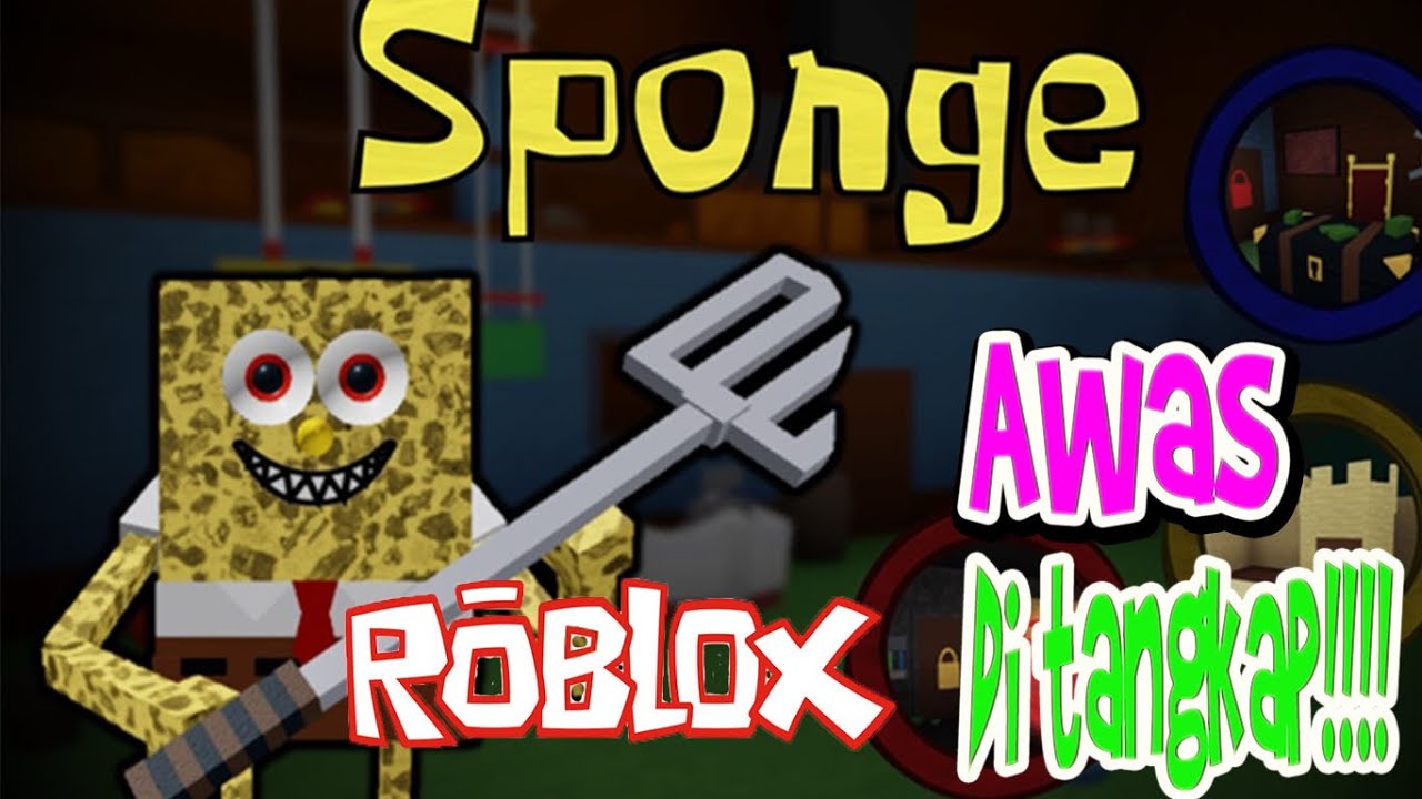 AWAS SPONGE JADI JAHAT - ROBLOX SPONGE CHAPTER INDONESIA - YouTube