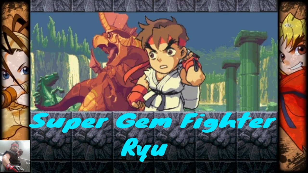 Let's play Super Gem Fighter Ryu - YouTube