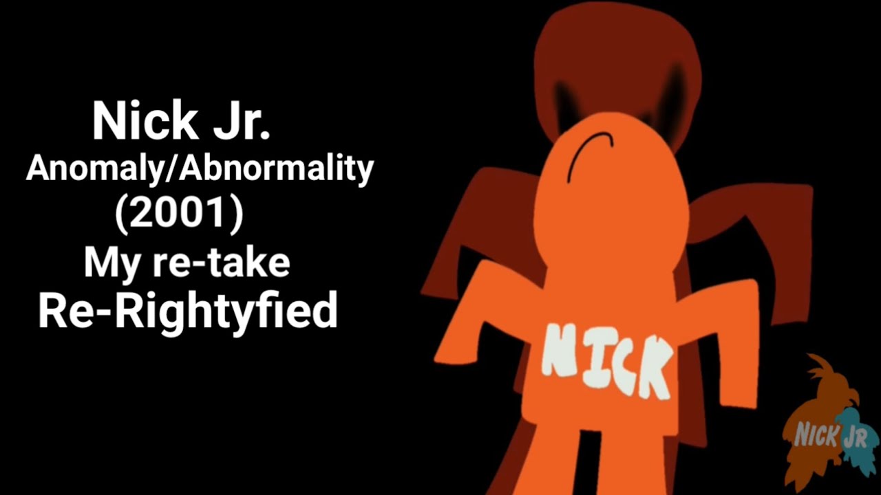 Nick Jr. Anomaly (2001) My re-take (Re-Rightyfied) - YouTube