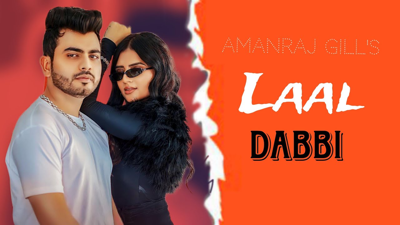 Amanraj Gill - Lal Dabbi | New Haryanvi Song Haryanvi 2023 | Realwood - YouTube