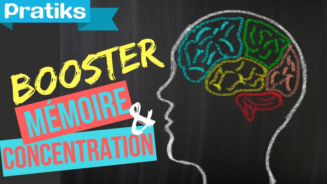 Comment booster la concentration et la mémoire - YouTube