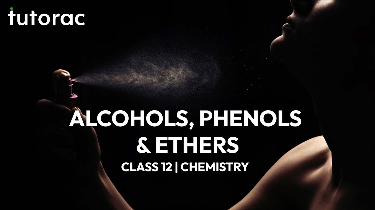Trailer - Alcohols, Phenols, & Ethers | Full Course on Tutoracacademy ...