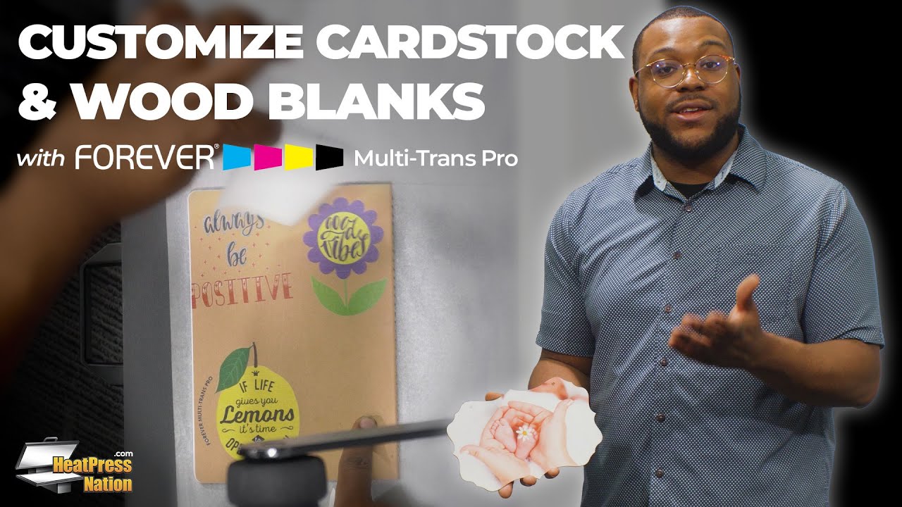 Customize Cardstock & Wood with FOREVER Multi-Trans Pro - YouTube