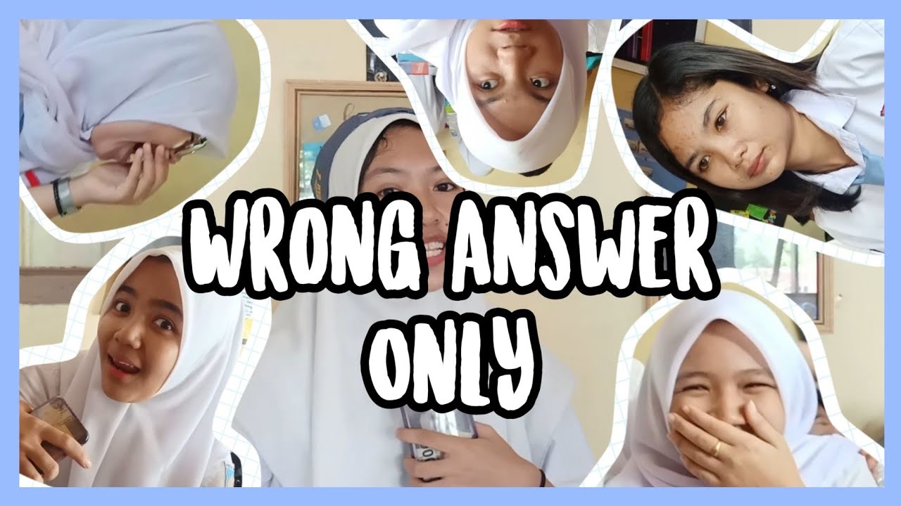 Wrong Answer Only! - YouTube