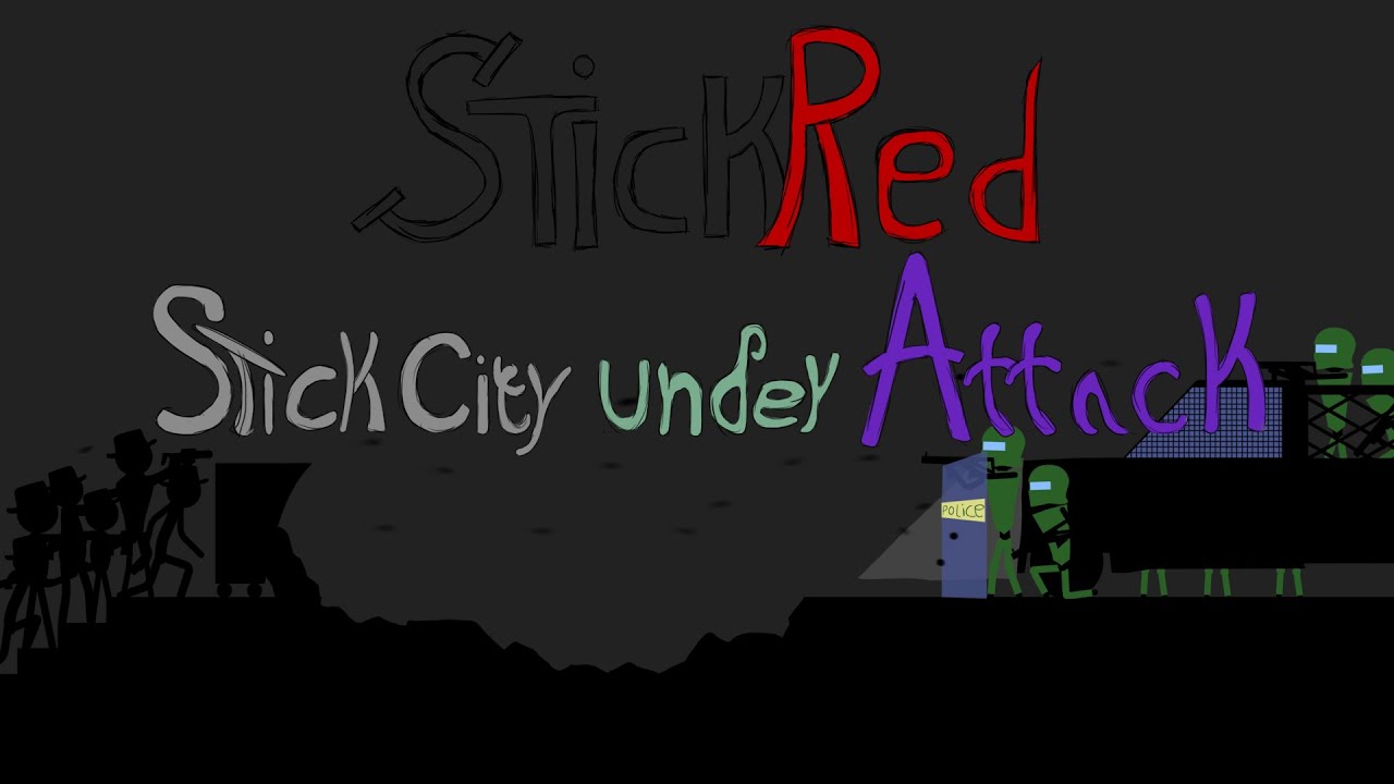 StickRed - Episode 6 : Stick City under Attack - YouTube