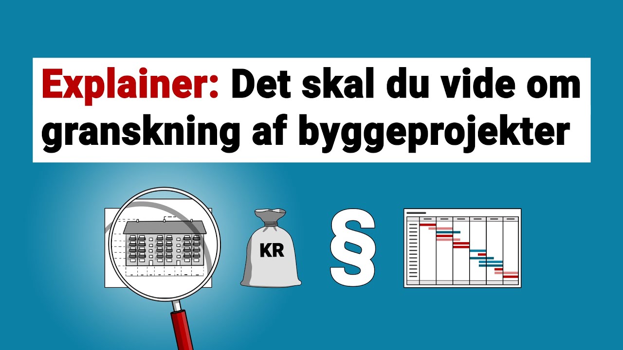 Granskning: Det skal du vide om granskning af almene byggeprojekter - YouTube