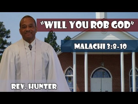 "Will You Rob God?" - Malachi 3:8-10 - YouTube