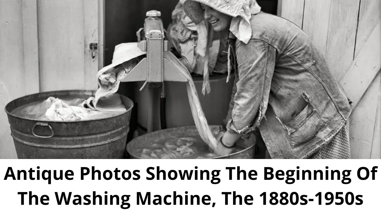 Antique Photos Showing The Beginning Of The Washing Machine, The 1880s ...