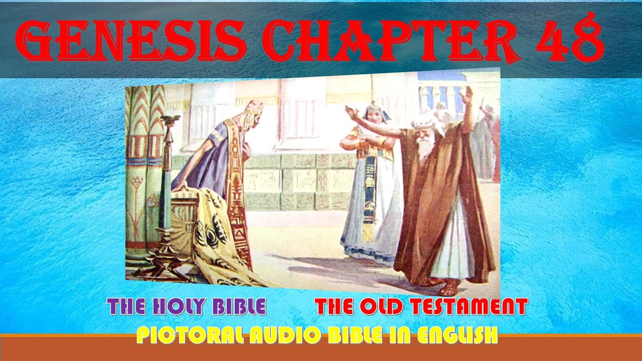 GENESIS Chapter 48, NKJ Version. BIBLE in English. - YouTube